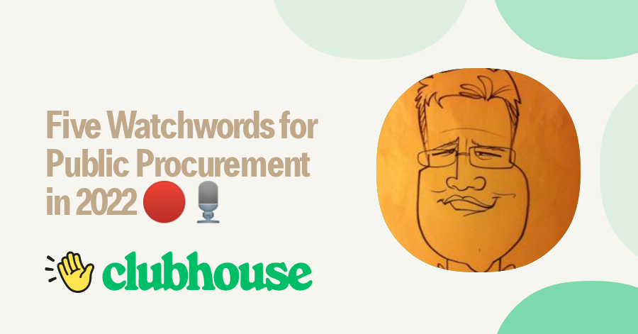 Five Watchwords for Public Procurement in 2022 🔴🎙️