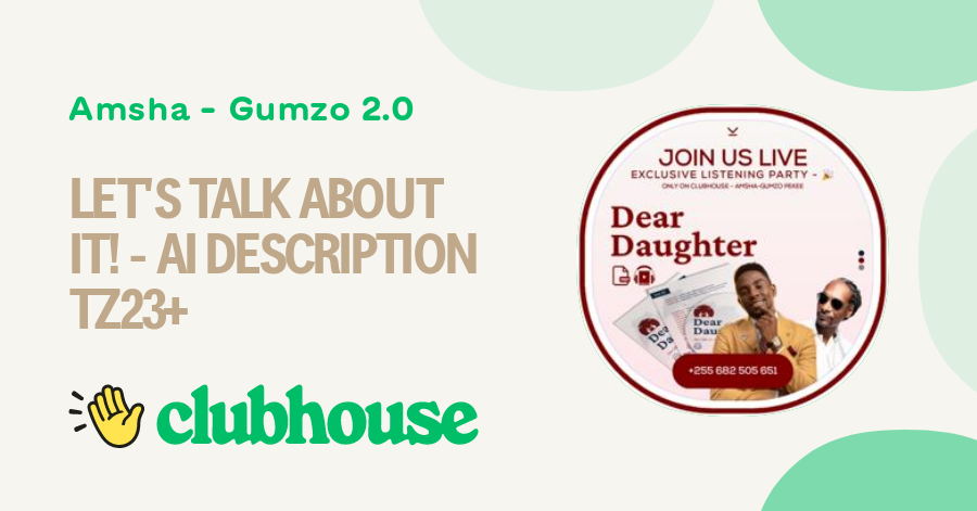 LET'S TALK ABOUT IT! - AI DESCRIPTION TZ23+