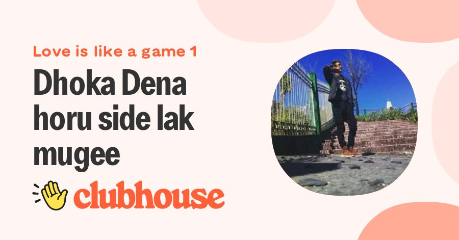 Dhoka Dena horu side lak mugee