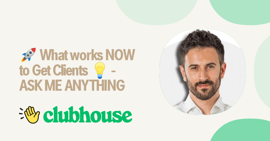 🚀 What works NOW to Get Clients 💡 - ASK ME ANYTHING