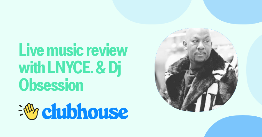 Live music review with LNYCE. & Dj Obsession