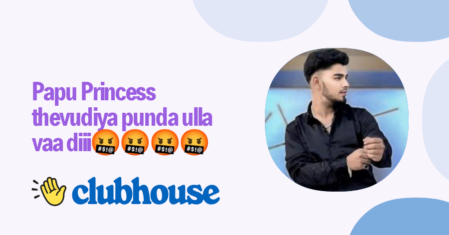 Join Papu Princess thevudiya punda ulla vaa diii🤬🤬🤬🤬
