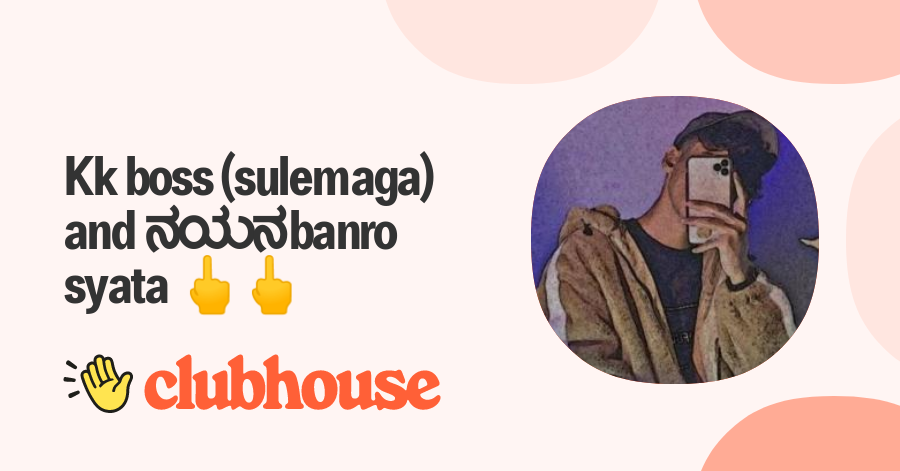 Kk boss (sulemaga) and ನಯನ banro syata 🖕🖕