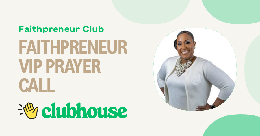 FAITHPRENEUR VIP PRAYER CALL