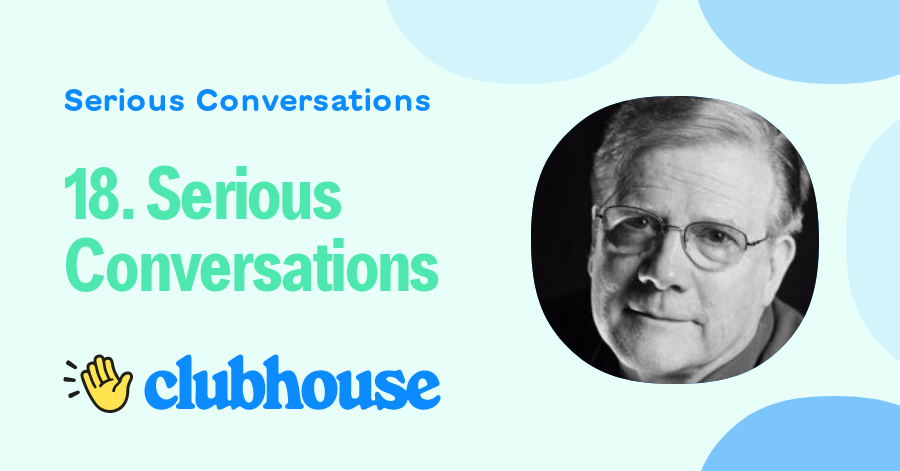 Join 18. Serious Conversations