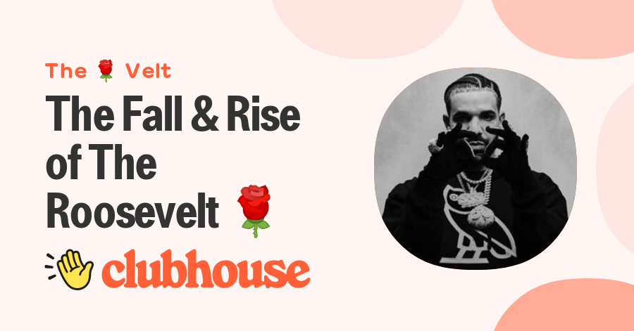 Join The Fall & Rise of The Roosevelt 🌹