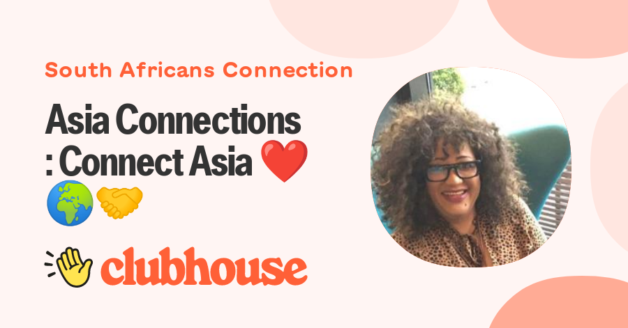 Asia Connections : Connect Asia ️🌍🤝