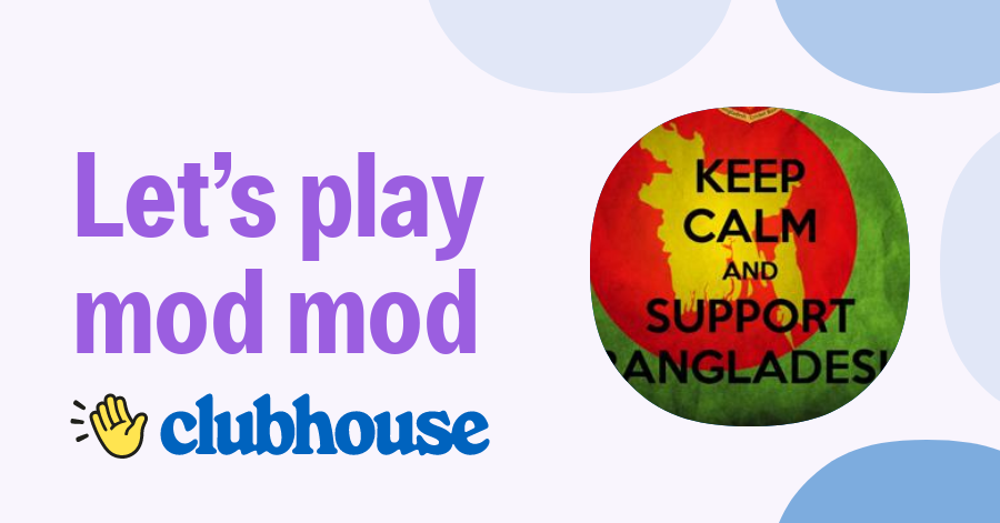 Let’s play mod mod