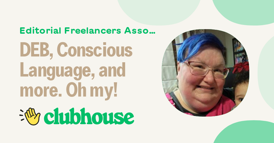 DEB, Conscious Language, and more. Oh my!