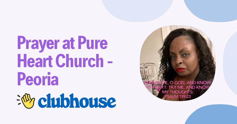 Prayer at Pure Heart Church - Peoria