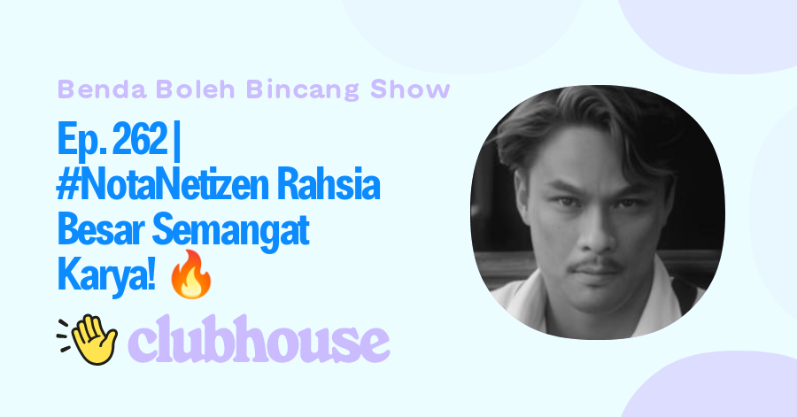Join Ep. 262 | #NotaNetizen Rahsia Besar Semangat Karya! 🔥