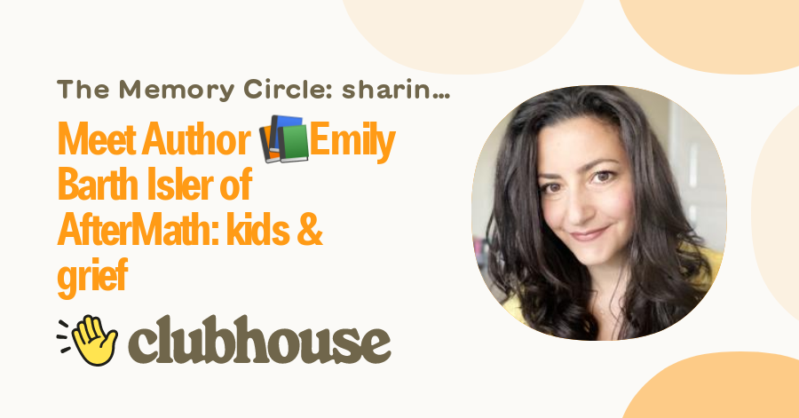Meet Author 📚Emily Barth Isler of AfterMath: kids & grief