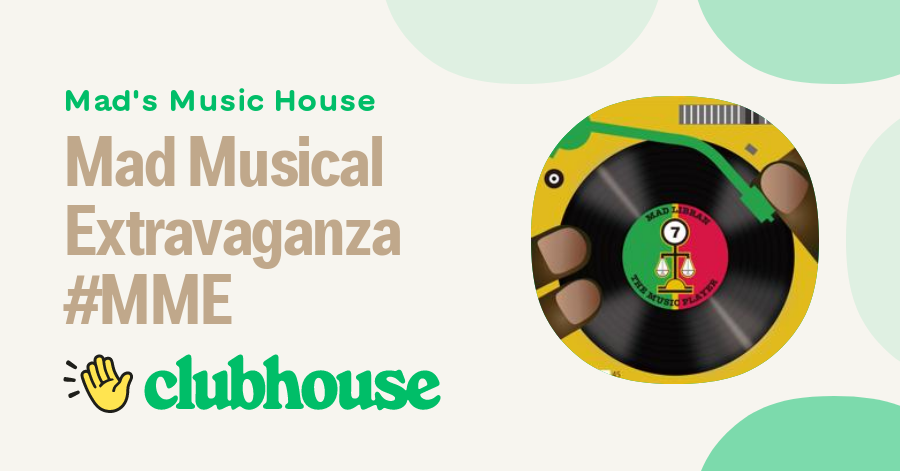 Mad Musical Extravaganza #MME