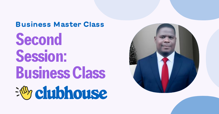Second Session: Business Class
