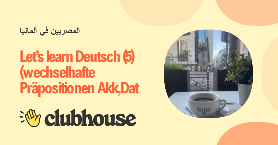 Join Let’s learn Deutsch (5) (wechselhafte Präpositionen Akk,Dat