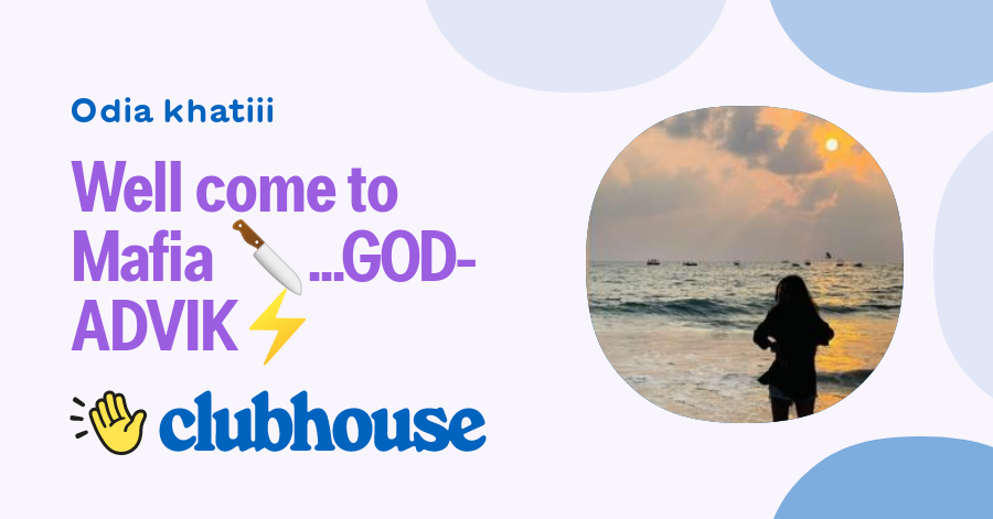 Well come to Mafia 🔪...GOD-ADVIK⚡