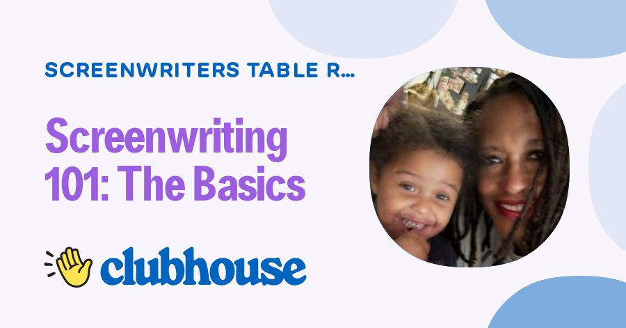 Screenwriting 101: The Basics