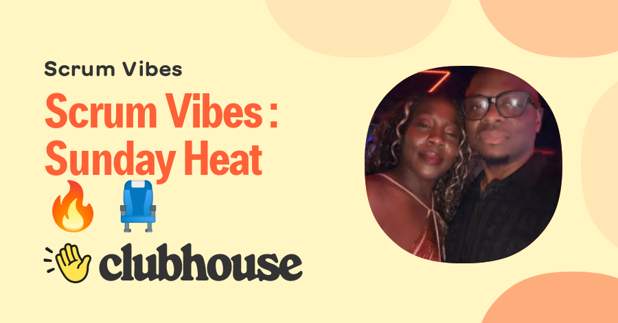 Join Scrum Vibes : Sunday Heat 🔥 💺