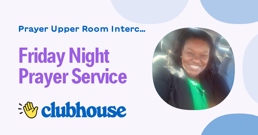 Friday Night Prayer Service