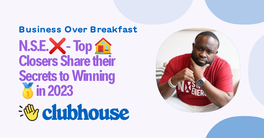 N.S.E. - Top 🏠Closers Share their Secrets to Winning🥇in 2023