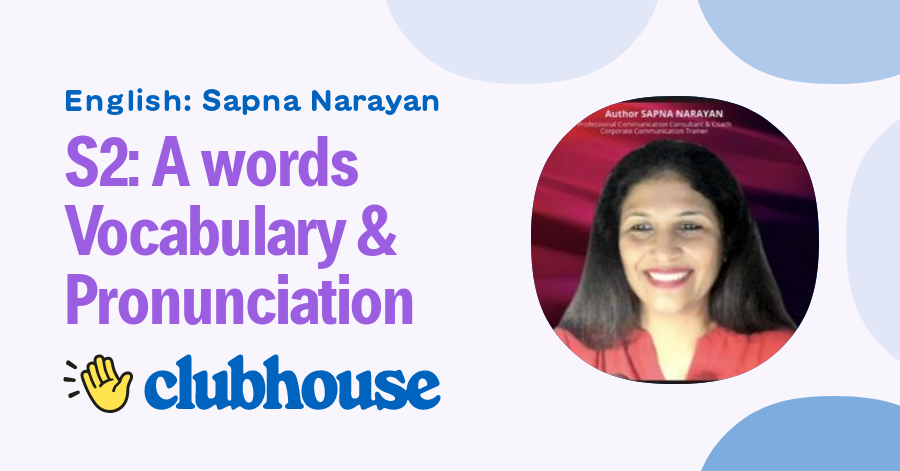 S2: A words Vocabulary & Pronunciation