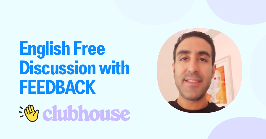 English Free Discussion with FEEDBACK