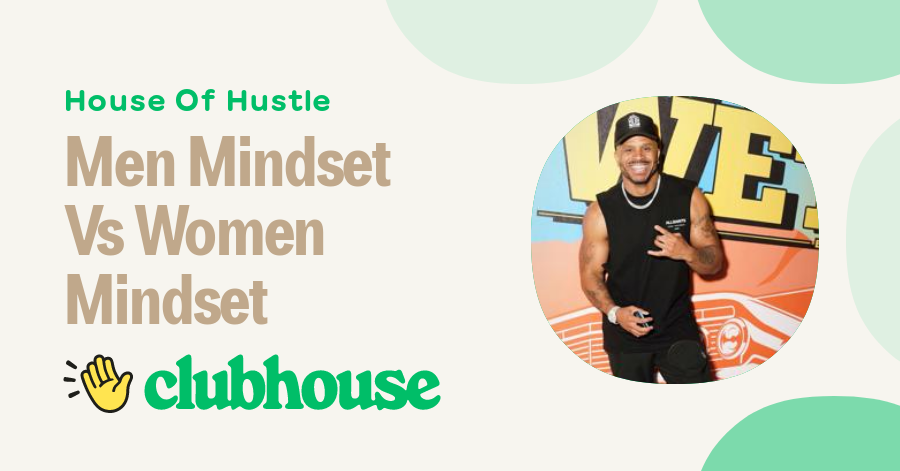 Join Men Mindset Vs Women Mindset