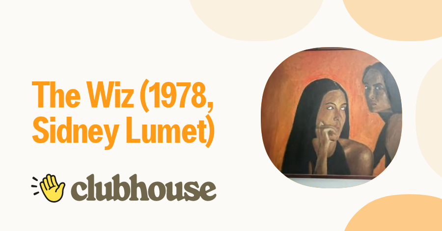 The Wiz (1978, Sidney Lumet)