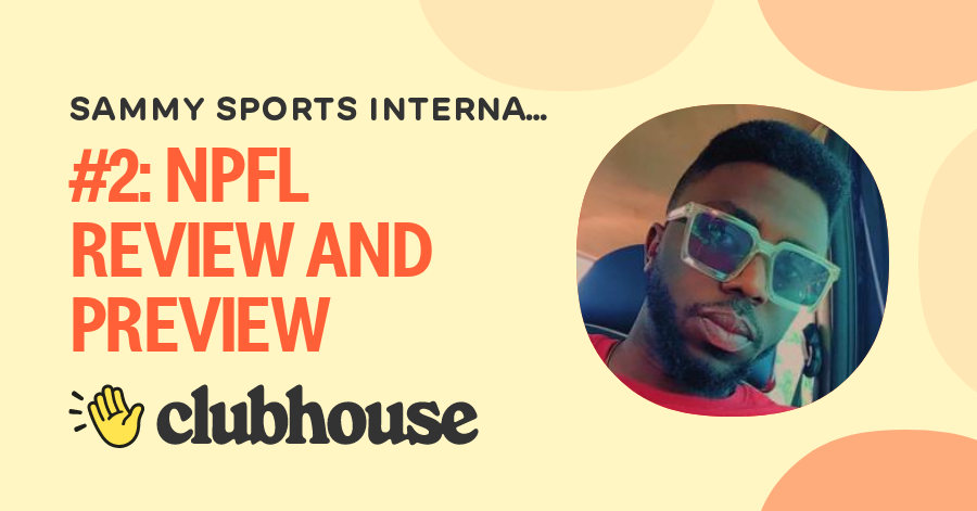 #2: NPFL REVIEW AND PREVIEW