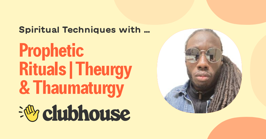 Prophetic Rituals | Theurgy & Thaumaturgy
