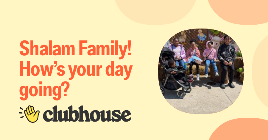 Join Shalam Family! How’s your day going?
