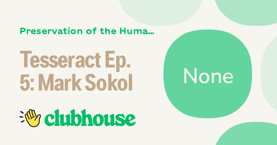 Tesseract Ep. 5: Mark Sokol