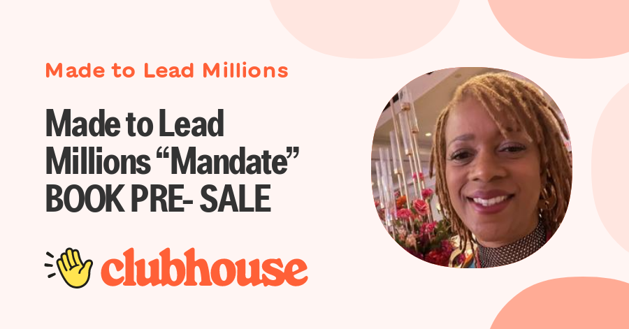 Made to Lead Millions “Mandate” BOOK PRE- SALE