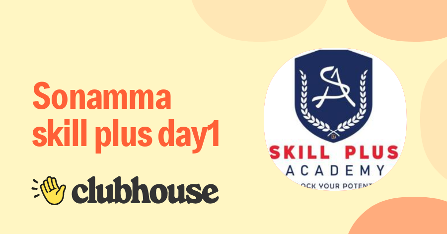 Sonamma skill plus day1