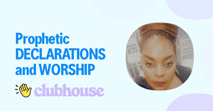 Prophetic DECLARATIONS and WORSHIP