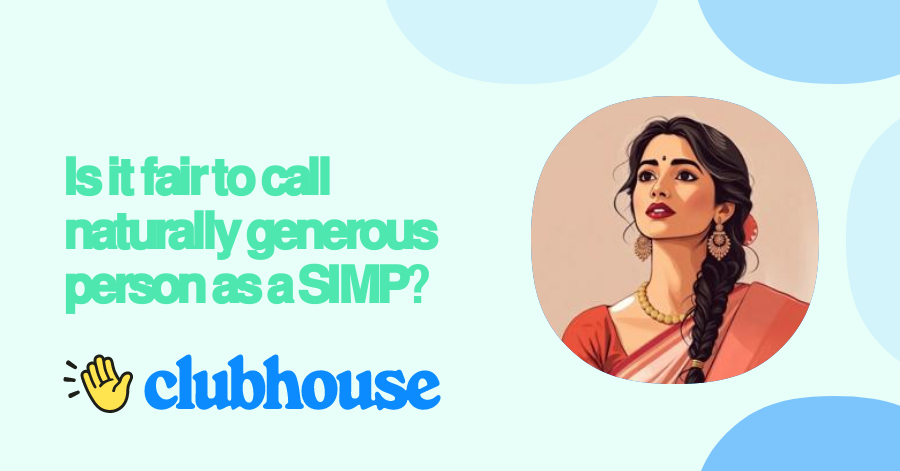 𝗜𝘀 𝗶𝘁 𝗳𝗮𝗶𝗿 𝘁𝗼 𝗰𝗮𝗹𝗹 𝗻𝗮𝘁𝘂𝗿𝗮𝗹𝗹𝘆 𝗴𝗲𝗻𝗲𝗿𝗼𝘂𝘀 𝗽𝗲𝗿𝘀𝗼𝗻 𝗮𝘀 𝗮 𝗦𝗜𝗠𝗣?