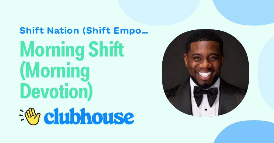 Morning Shift (Morning Devotion)