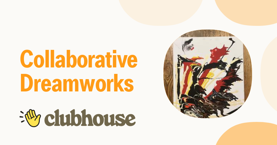 Collaborative Dreamworks