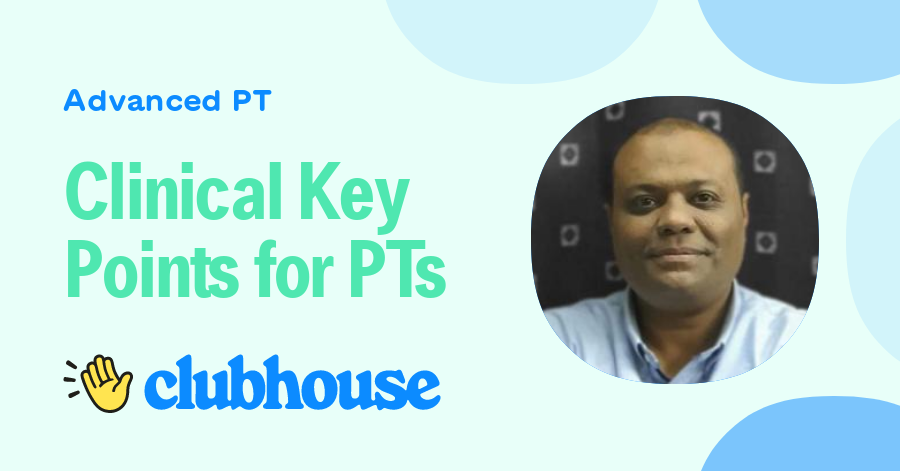 Clinical Key Points for PTs