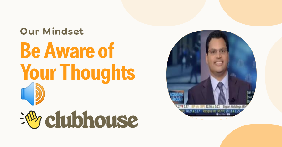 Be Aware of Your Thoughts 🔊