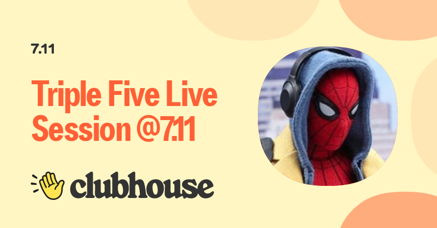 Triple Five Live Session @7.11