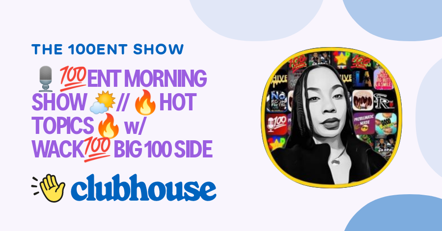 Join 🎙💯ENT MORNING SHOW 🌤// 🔥HOT TOPICS🔥 w/ WACK💯 BIG 100 SIDE