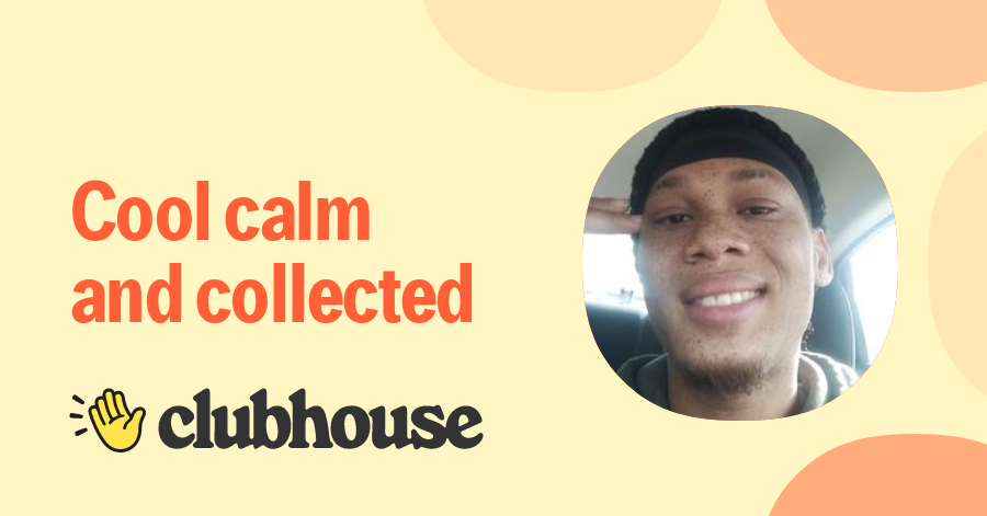 Cool calm and collected