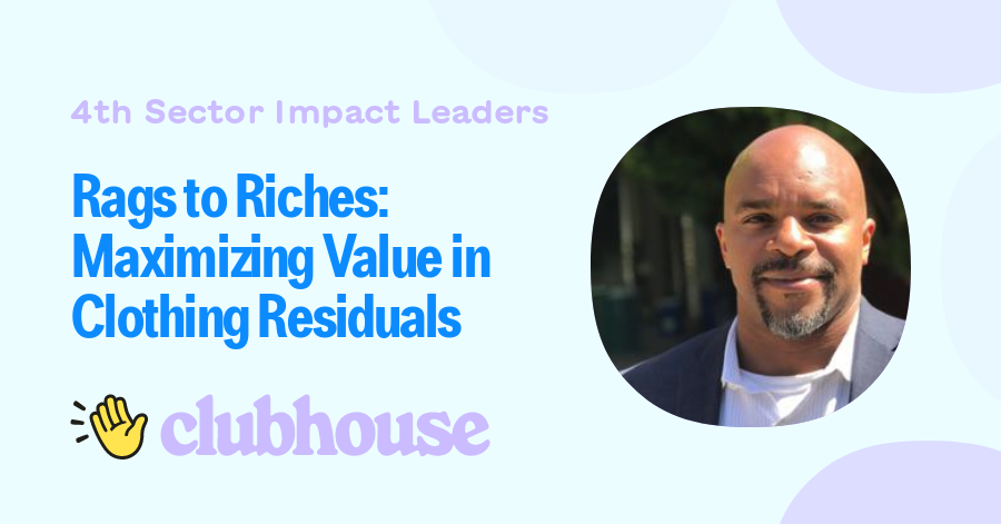 Rags to Riches: Maximizing Value in Clothing Residuals