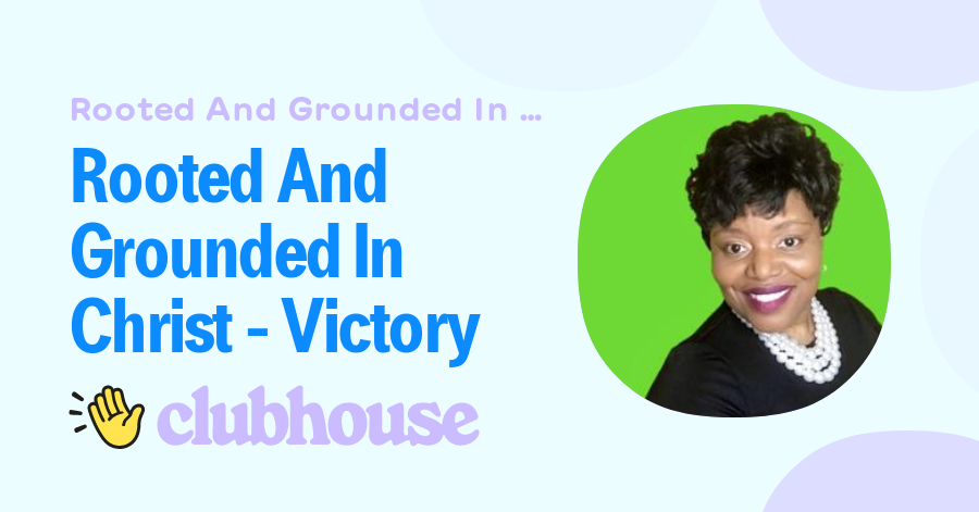 Rooted And Grounded In Christ - Victory