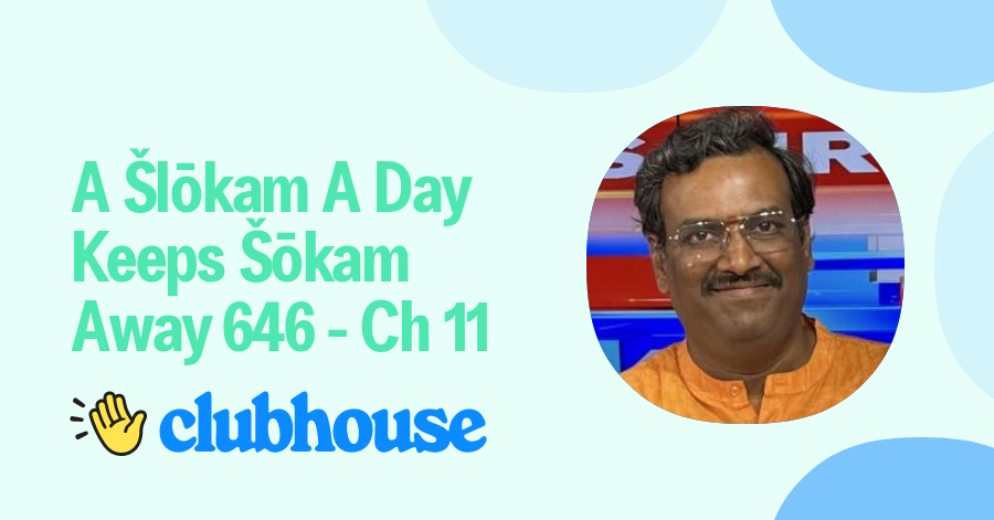 A Šlōkam A Day Keeps Šōkam Away 646 - Ch 11