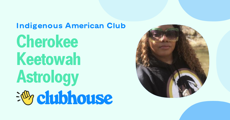 Cherokee Keetowah Astrology