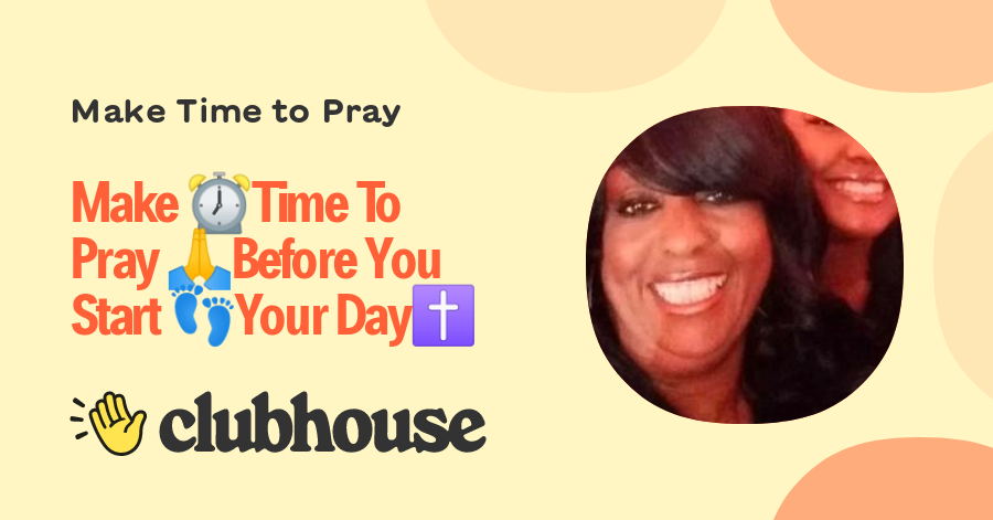 Make ⏰Time To Pray 🙏Before You Start 👣Your Day ️ - Make Time to Pray