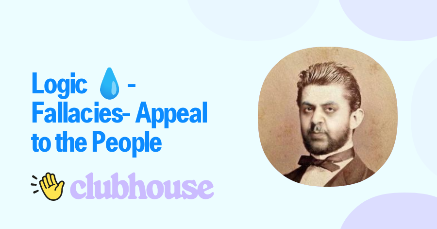 Logic 💧-Fallacies- Appeal to the People