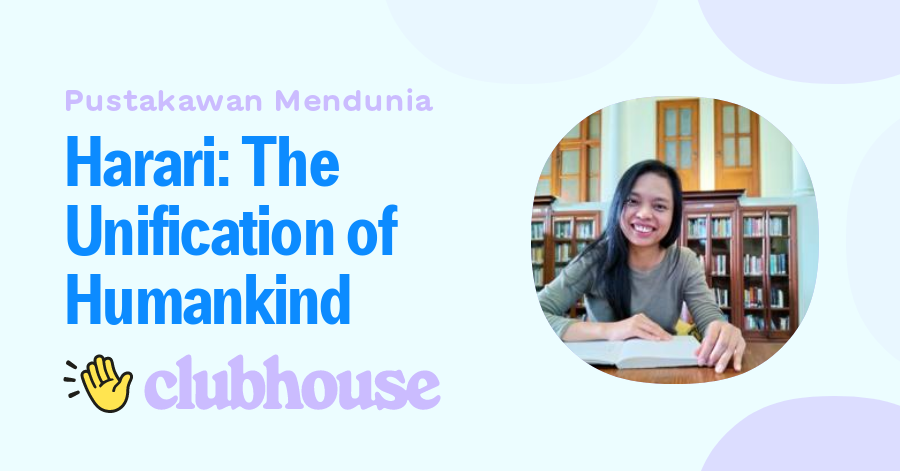 Harari: The Unification of Humankind